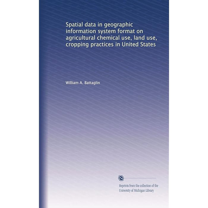 Buy Spatial Data In Geographic Information System Format On Agricultural Chemical Use Land Use