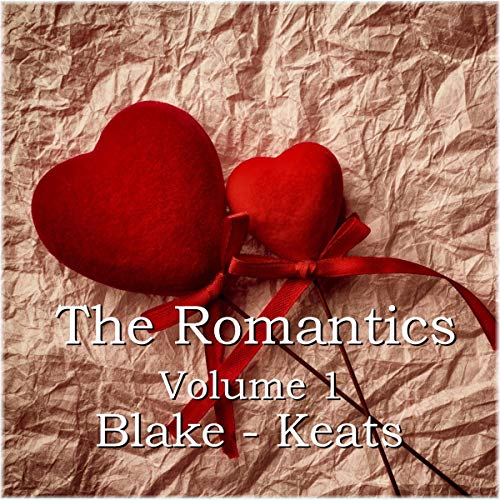 The Romantics - Volume 1 (Audio Download): William Blake, Robert Burns ...