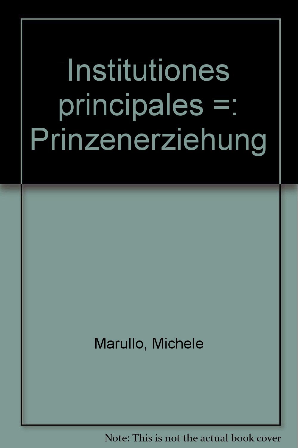 Amazon.com: Institutiones Principales. Prinzenerziehung. Lateinischer ...