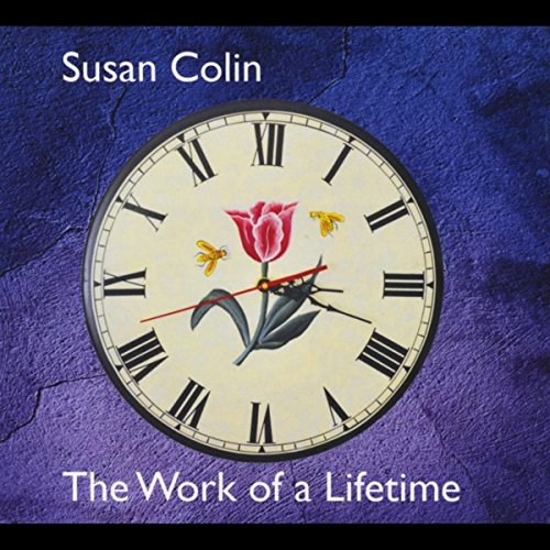 Amazon.com: The Work of a Lifetime : Susan Colin: Digital Music