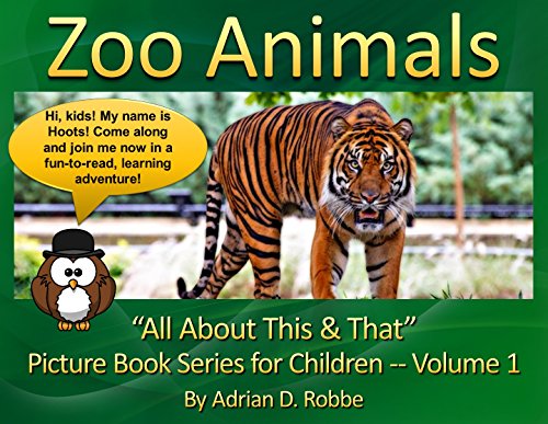 Zoo Animals - "All About This & That" Picture Book Series for Children ...