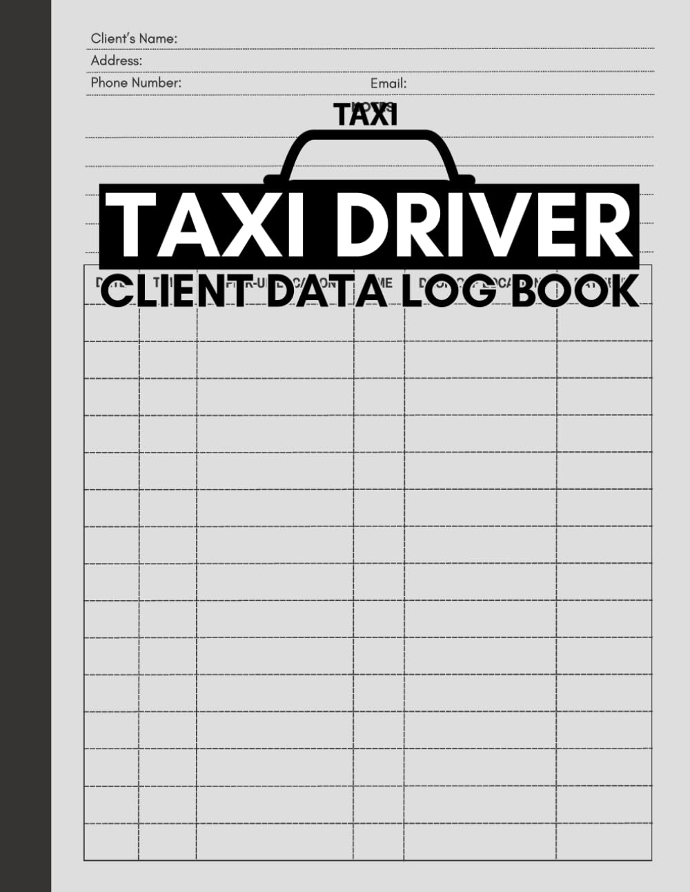 Amazon.com: Taxi Driver Client Data Log Book: Logbook for Taxicab ...