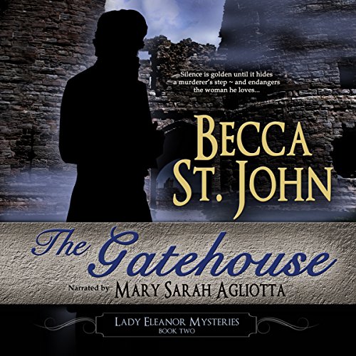 The Gatehouse: Lady Eleanor Mysteries, Book 2 (Audio Download): Becca ...