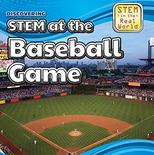 Discovering STEM at the Baseball Game (STEM in the Real World): Amazon ...