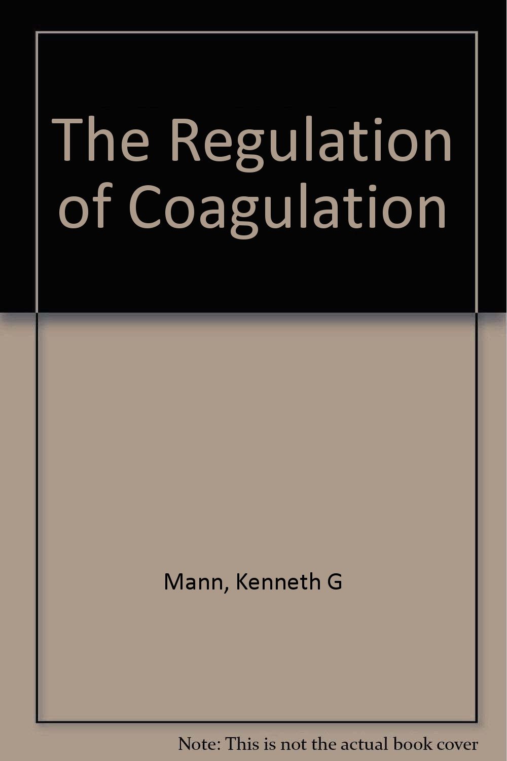 Regulation of Coagulation: Workshop Proceedings (Developments in ...