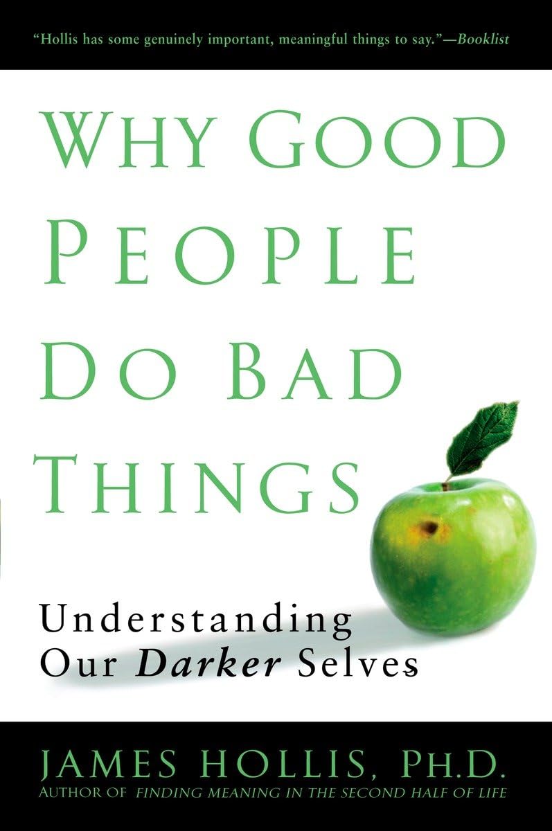 Amazon.com: Why Good People Do Bad Things: Understanding Our Darker ...
