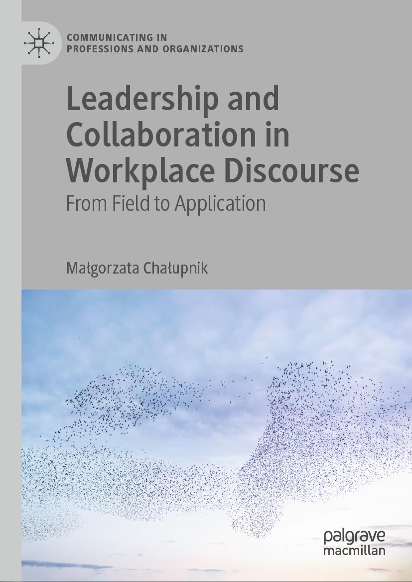 Buy Leadership and Collaboration in Workplace Discourse: From Field to ...