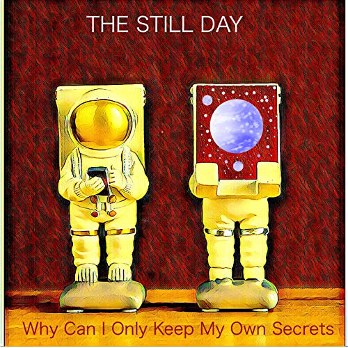 Why Can I Only Keep My Own Secrets de The Still Day no Amazon Music ...