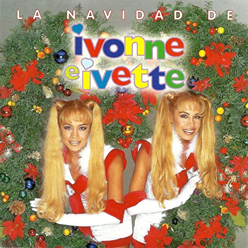 Play La Navidad De... by Ivonne e Ivette on Amazon Music