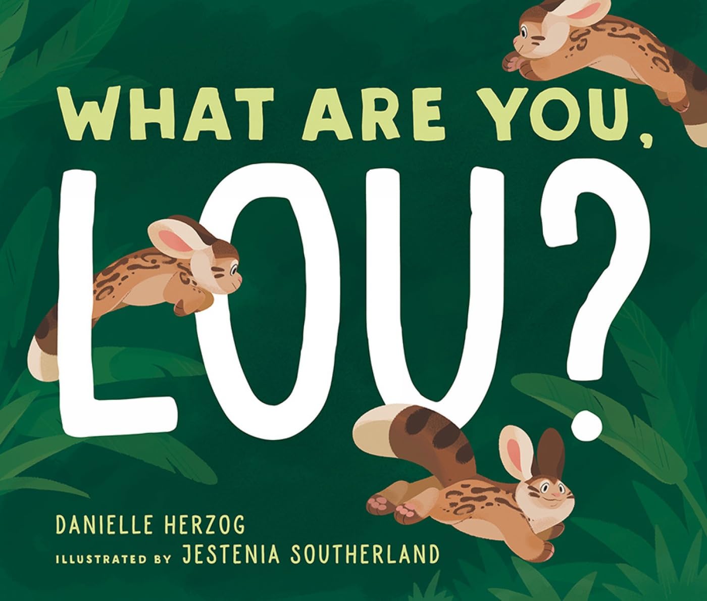 What Are You, Lou?: Herzog, Danielle, Southerland, Jestenia ...