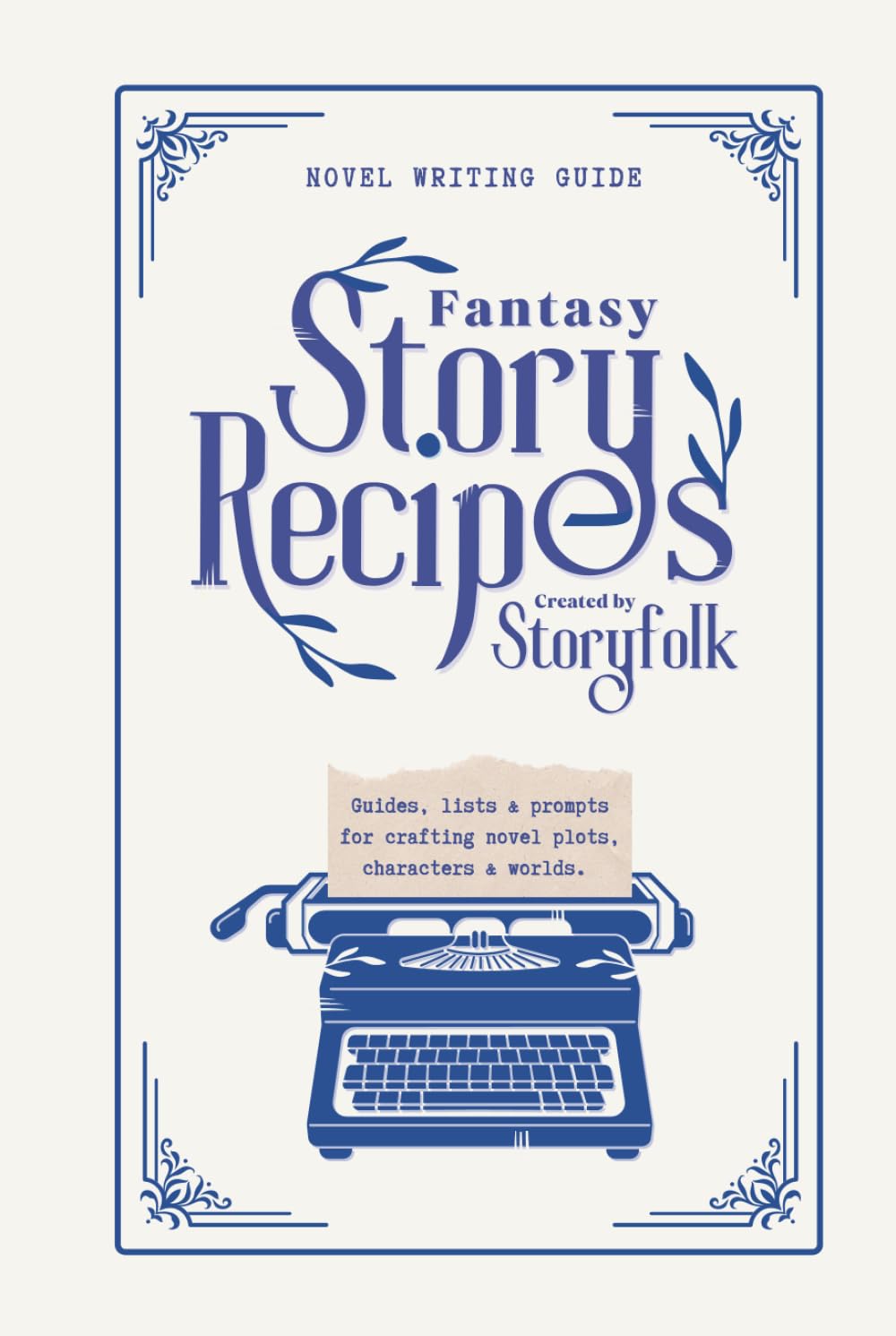 Fantasy Story Recipes by Storyfolk | Fantasy Writing Guide Book: Bite ...