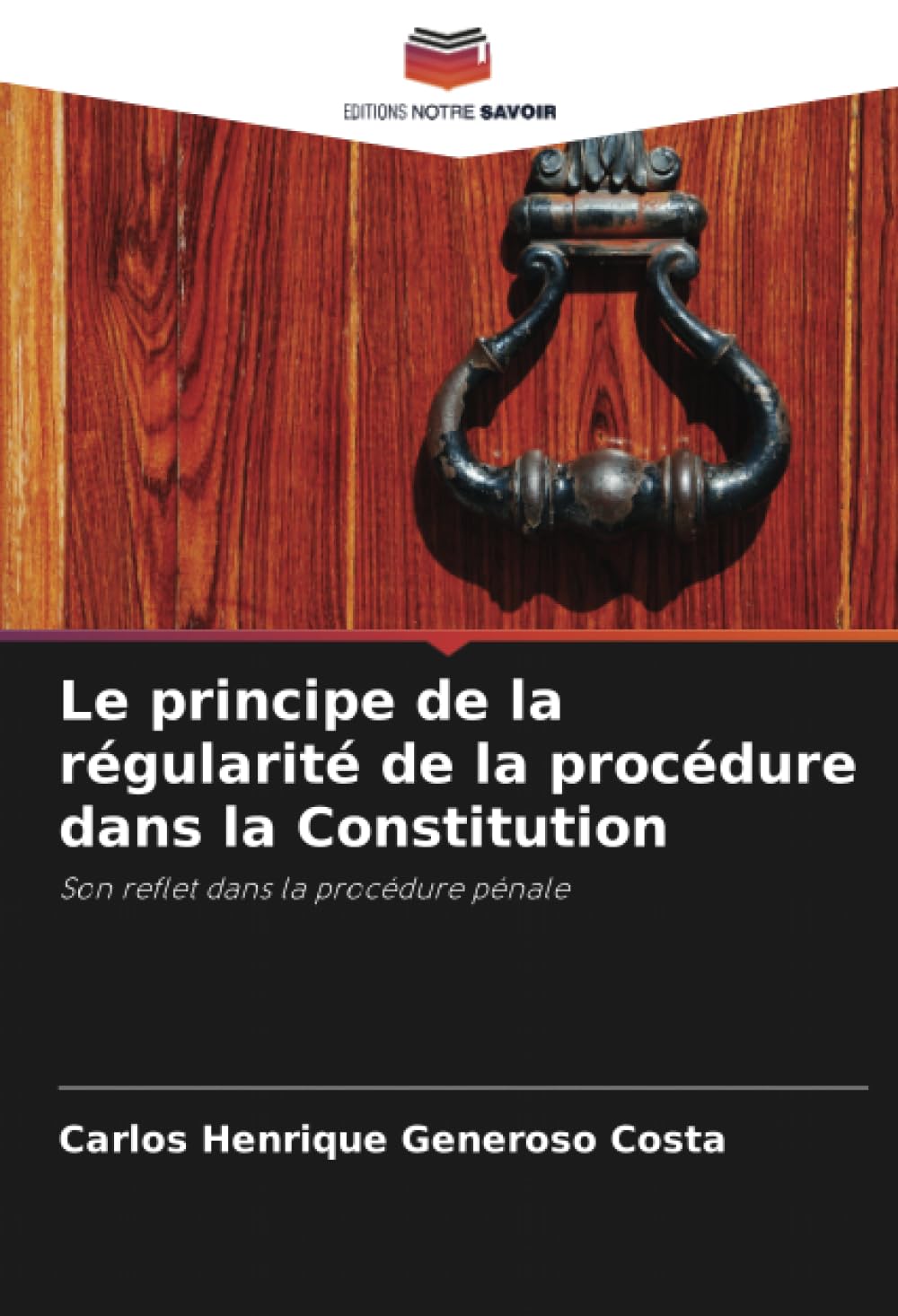Buy Le principe de la rgularit de la procdure dans la Constitution Book ...