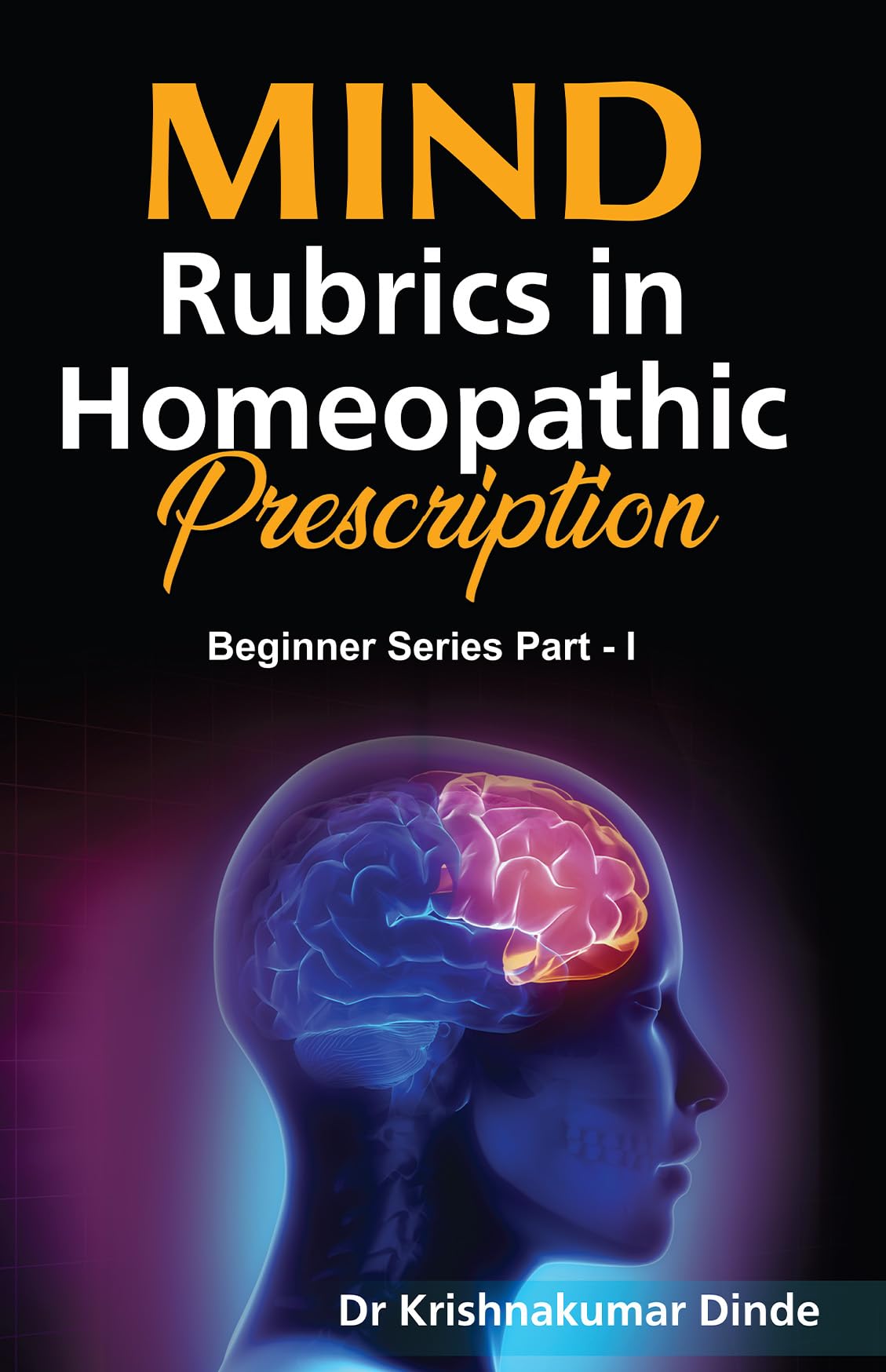 Buy Mind Rubrics in pathic Prescription (Beginner series part - 1 ...