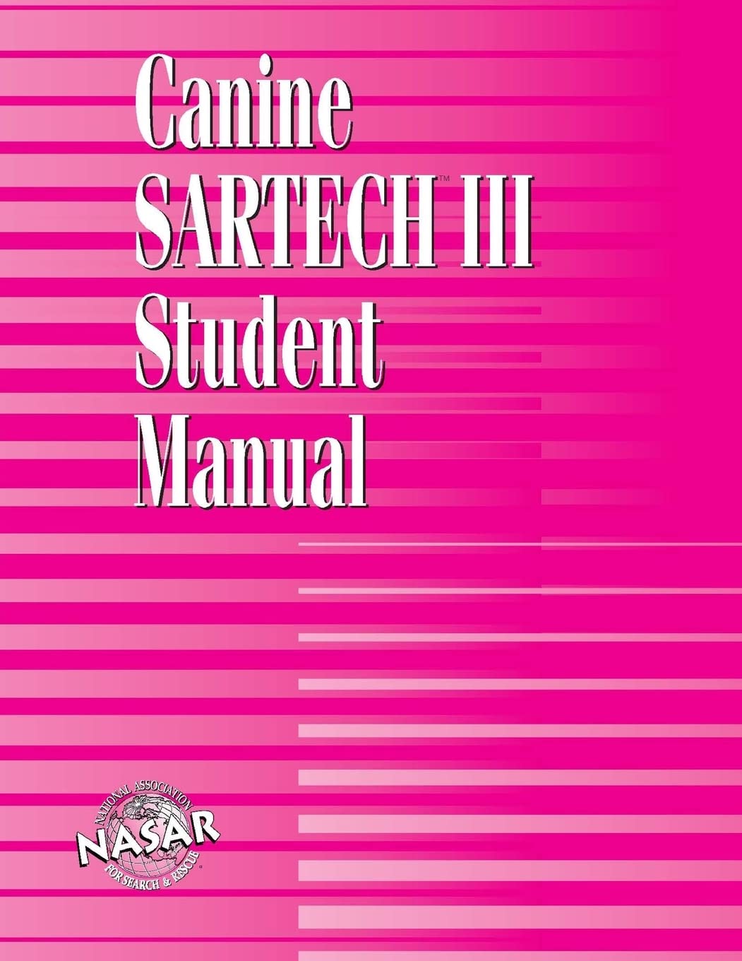 Amazon.com: Canine SARTECH Workbook: Canine SARTECH III Student Manual ...