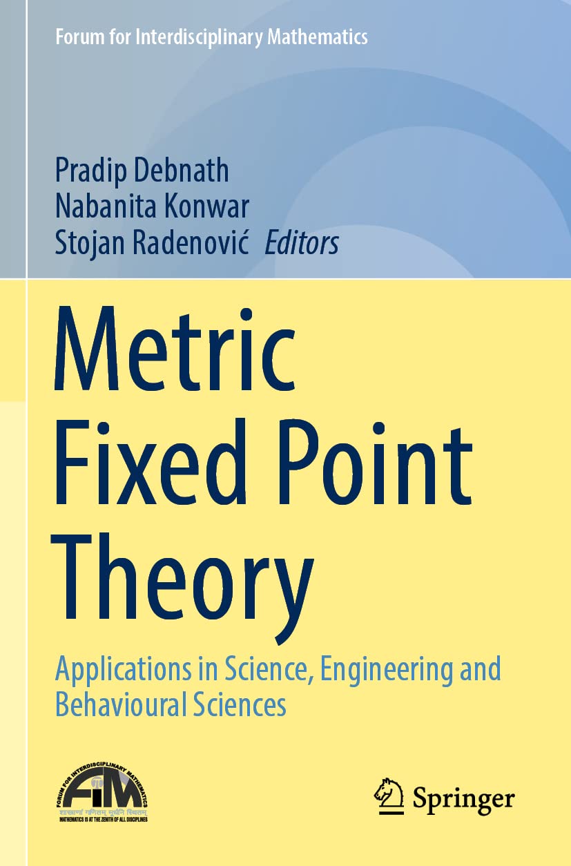 Buy Metric Fixed Point Theory: Applications in Science, Engineering and Behavioural Sciences ...