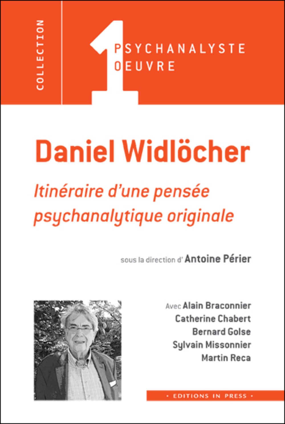 Amazon.com: Daniel Widlocher: Itinéraire d'une pensée psychanalytique ...