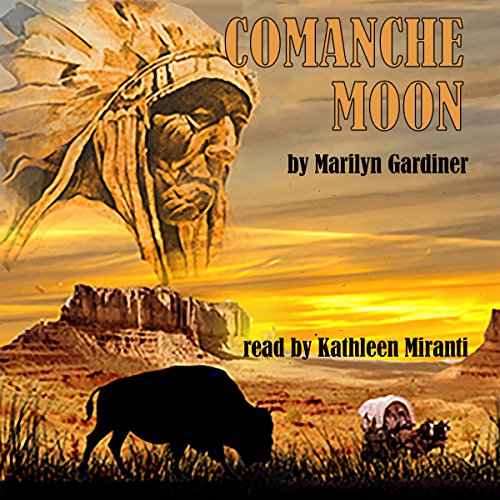 Comanche Moon (Audio Download): Marilyn Gardiner, Kathleen Miranti ...