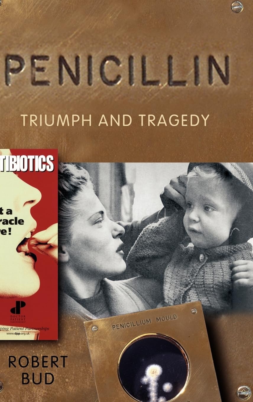 Penicillin: Triumph and Tragedy: 9780199254064: Medicine & Health ...