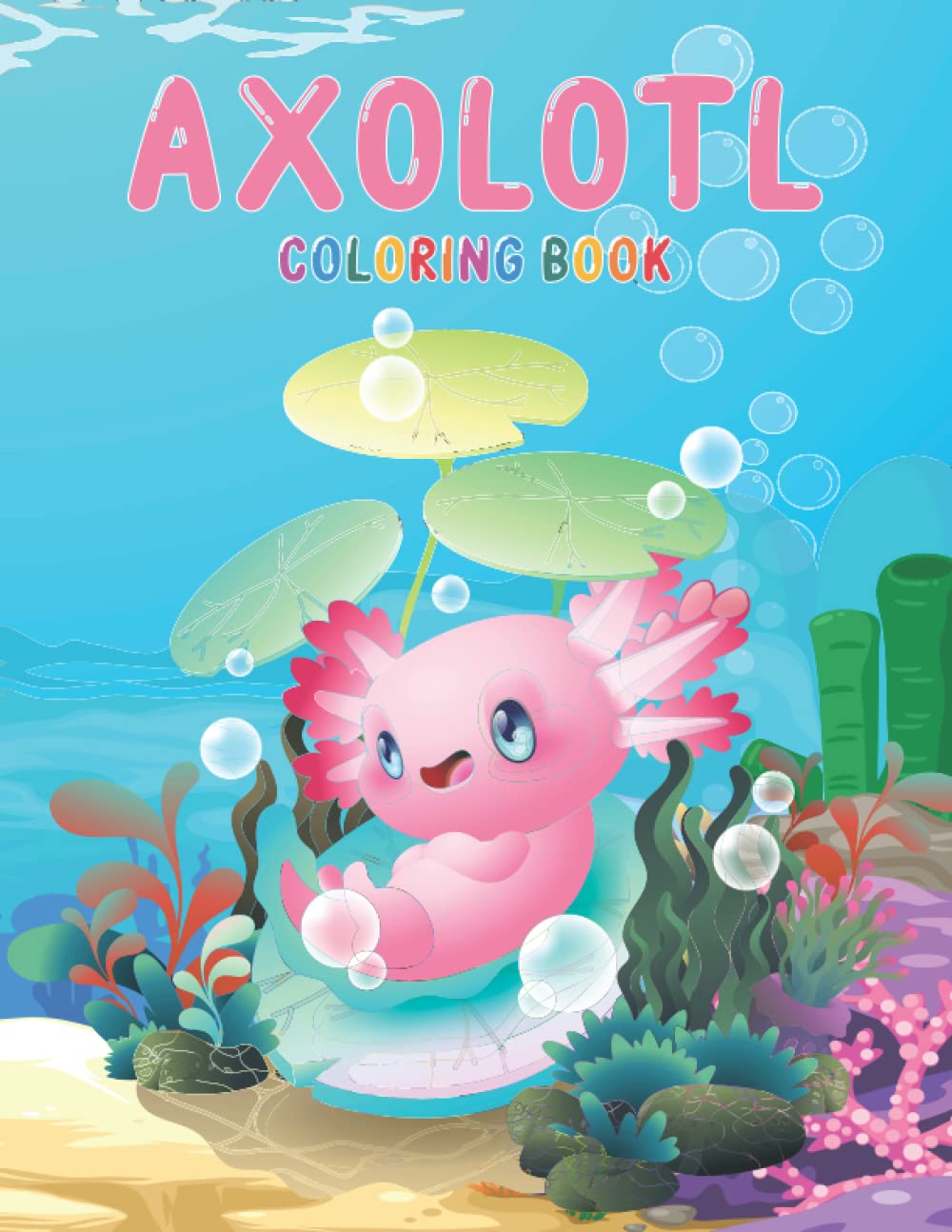 Axolotl Coloring Book For Kids Cute And Kawaii Gift For Kids ...