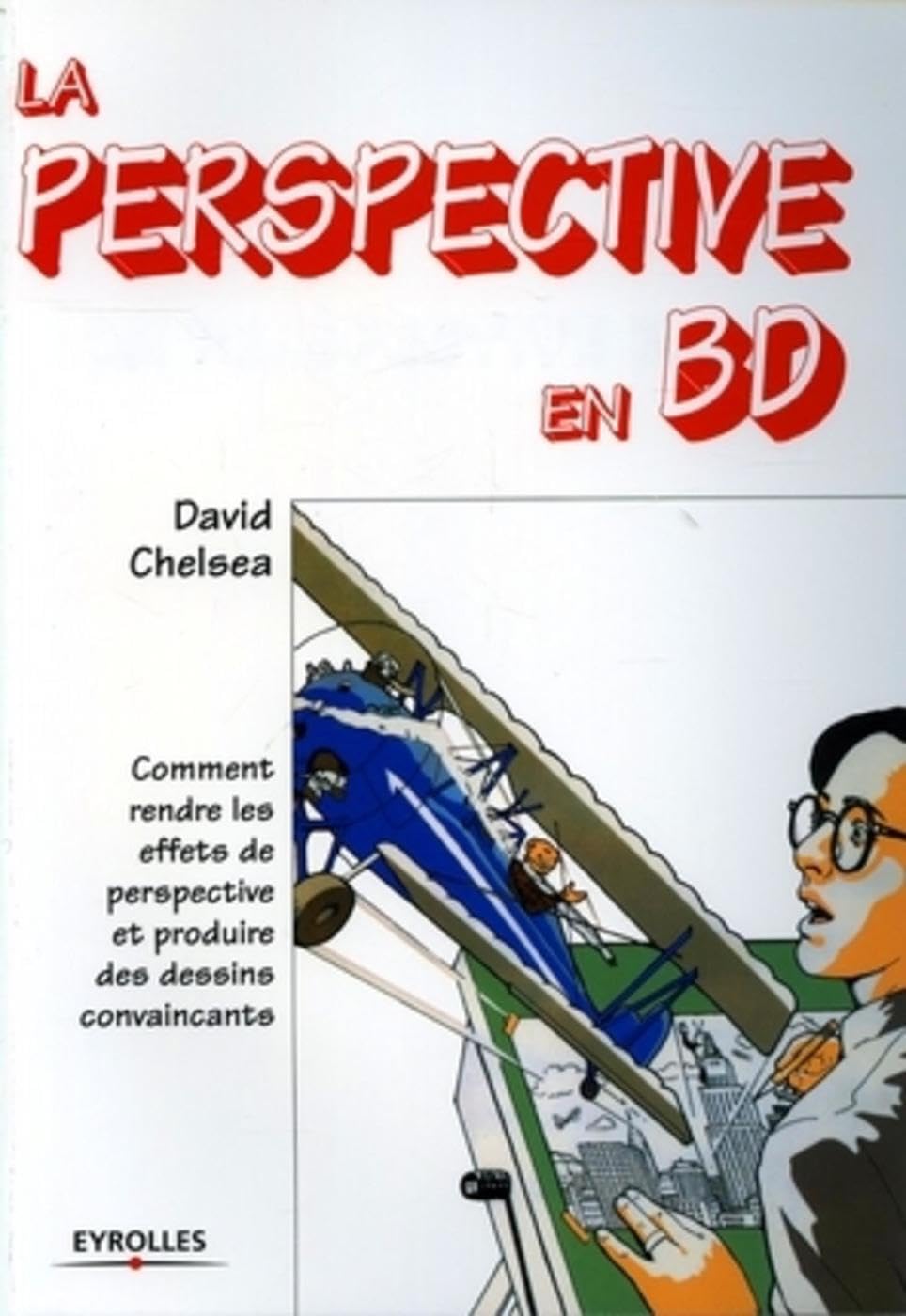 Amazon.com: La perspective en BD: 9782212117400: Chelsea, David: Books