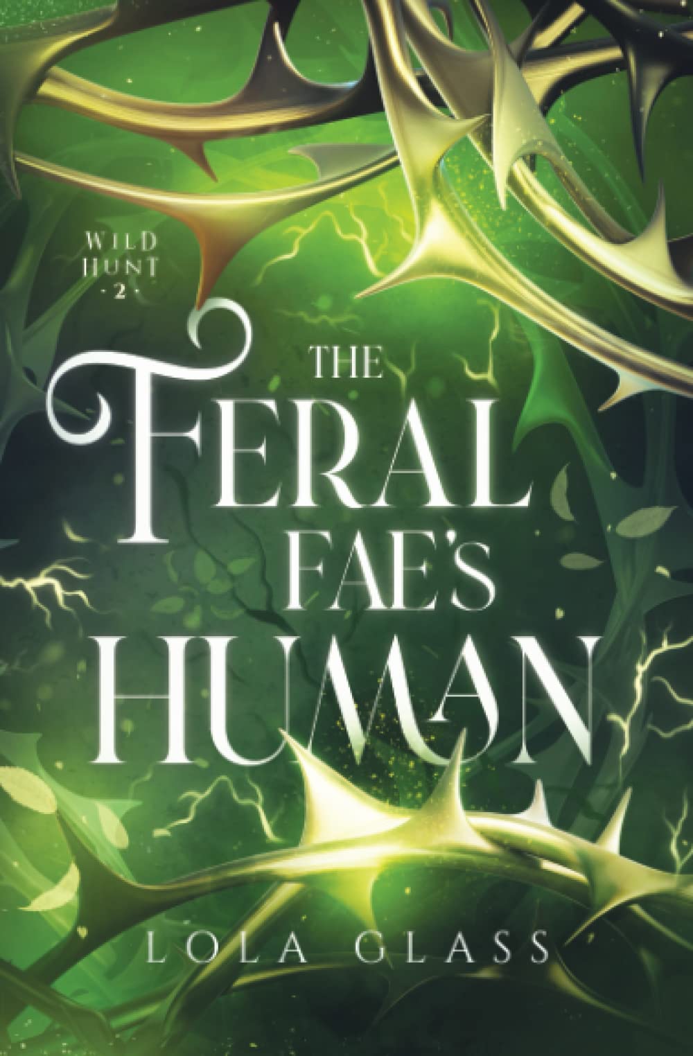 Publication: The Feral Fae's Human