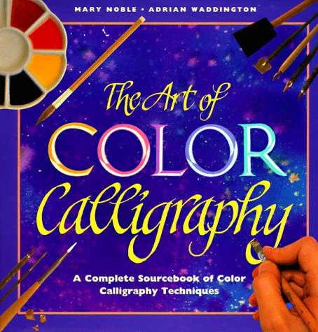 Amazon | The Art of Color Calligraphy | Noble, Mary, Waddington, Adrian ...