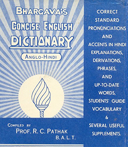 Bhargava's Concise English Dictionary (Anglo-Hindi): Pathak, R. C ...