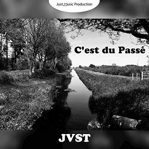 Écouter C'est du Passé par Jvst sur Amazon Music Unlimited