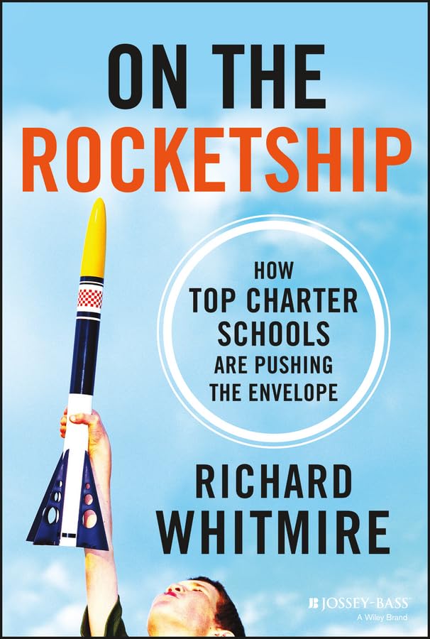 Amazon.com: On the Rocketship: How Top Charter Schools Are Pushing the ...