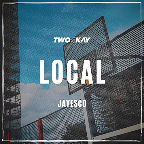 Play Local by Two4kay feat. Jay Esco on Amazon Music Unlimited