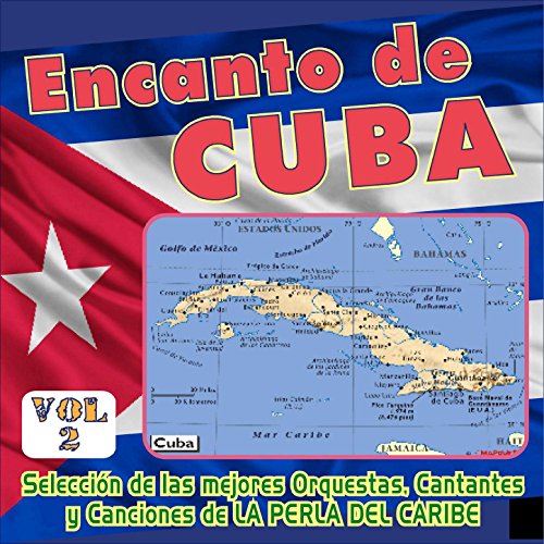 Amazon.com: Encanto de Cuba Vol. 2 : Various artists: Digital Music