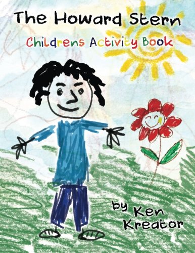 The Howard Stern Childrens Activity Book: Kreator, Ken: 9781517156213 ...