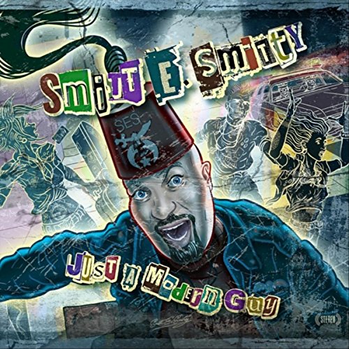 Écouter Just a Modern Guy par Smitt E. Smitty sur Amazon Music Unlimited