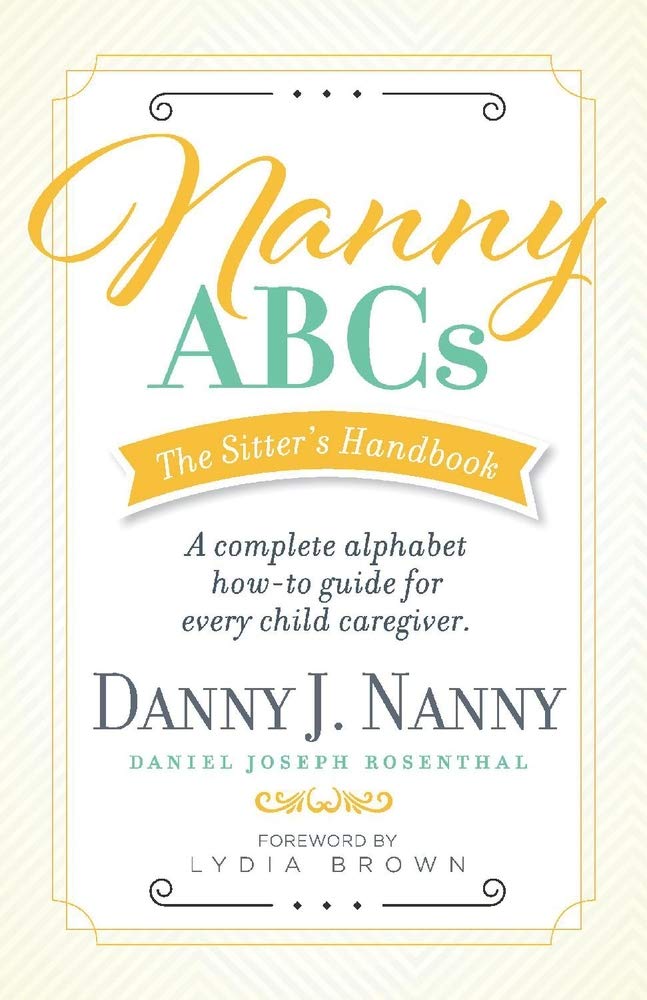 Nanny ABCs: The Sitter’s Handbook: A complete alphabet how-to guide for ...