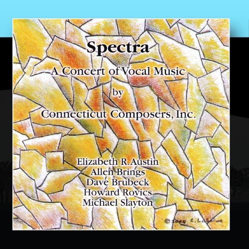 Various - Spectra: A Concert Of Vocal Music By Connecticut Composers ...