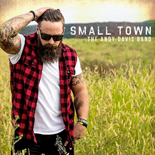 Play Small Town by Andy Davis Band on Amazon Music