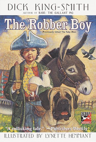 The Robber Boy: King-Smith, Dick: 9780679894308: Amazon.com: Books