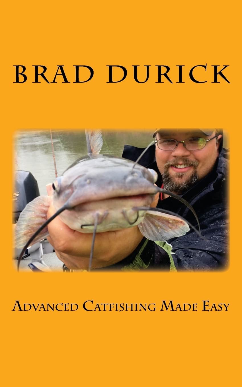 Advanced Catfishing Made Easy: Durick, Brad: 9780692621837: Amazon.com ...