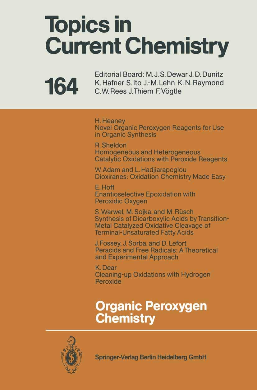 Organic Peroxygen Chemistry (Topics in Current Chemistry 164): Herrmann ...