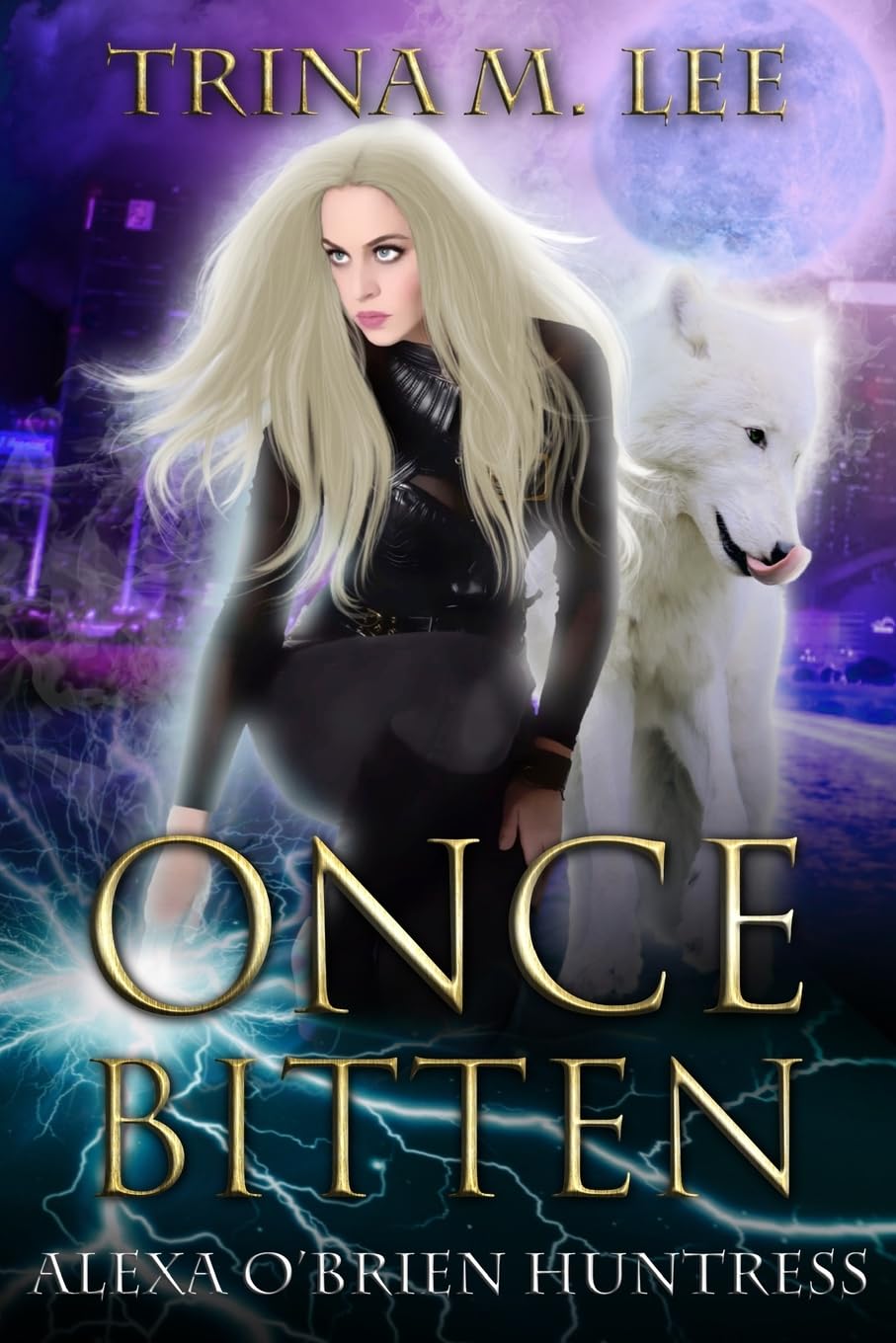 Amazon.com: Once Bitten (Alexa O'Brien Huntress): 9781449561451: Lee, Trina M.: Books