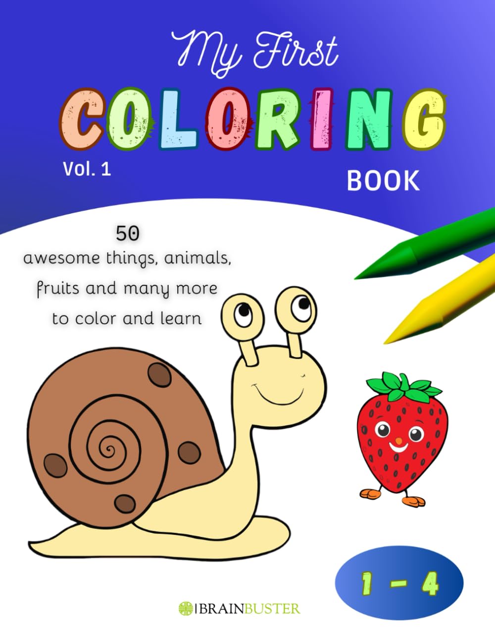 Amazon.com: My First Coloring Book For Toddlers Ages 1-4: With 50 ...