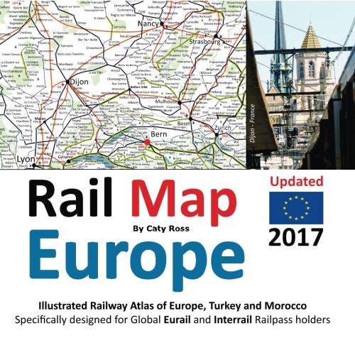 Railmap Europe 2017: Illustrated Railway Atlas of Europe: Ross, Caty ...