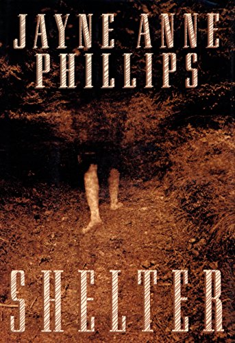 Shelter - Kindle edition by Philips, Jayne Anne. Literature & Fiction ...