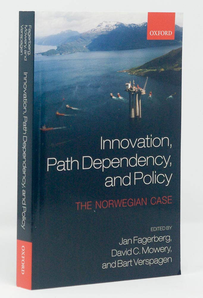 Innovation, Path Dependency, and Policy: The Norwegian Case: Fagerberg ...