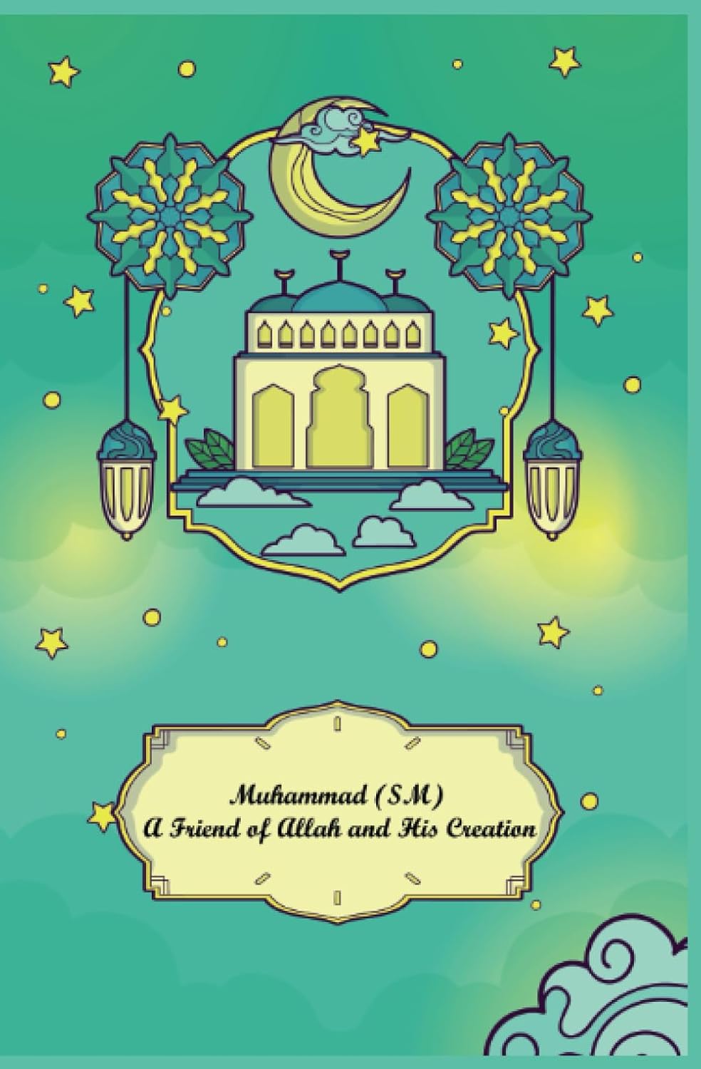 Amazon.com: Islamic Children Story Book of Prophet Muhammad (SM) A ...