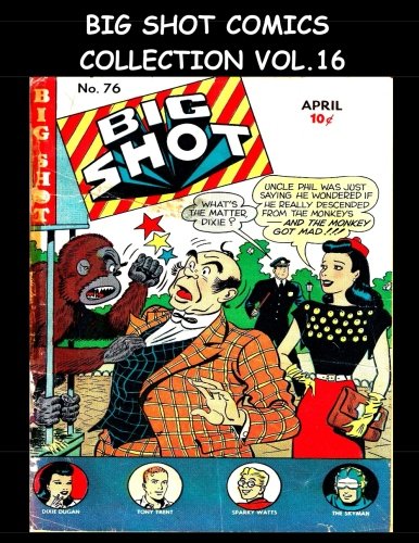 Big Shot Comics Collection Vol. 16: 5 Issue Collection - Big Shot ...