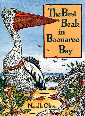 Best Beak in Boonaroo Bay: Oliver, Narelle: 9781555912277: Amazon.com ...