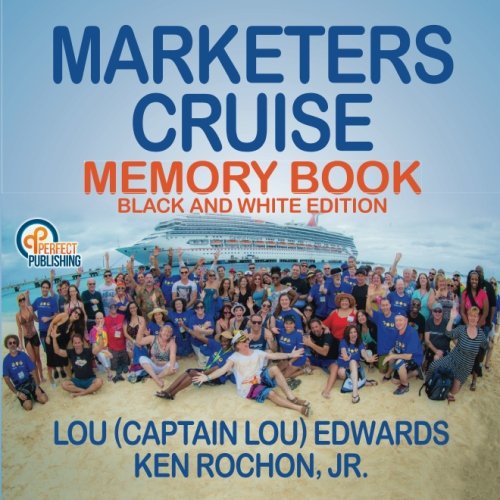 Marketers Cruise Memory Book Black and White Edition: Edwards, Lou ...