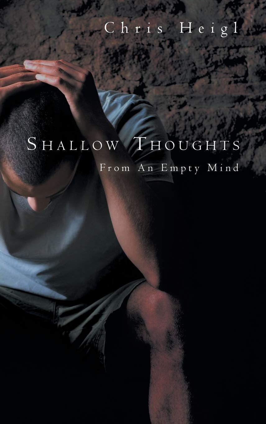 Amazon.co.jp: Shallow Thoughts: From an Empty Mind : Heigl, Chris: 洋書
