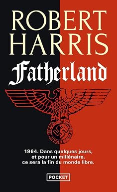 Fatherland : Robert Harris, Hubert Galle: Amazon.fr: Livres